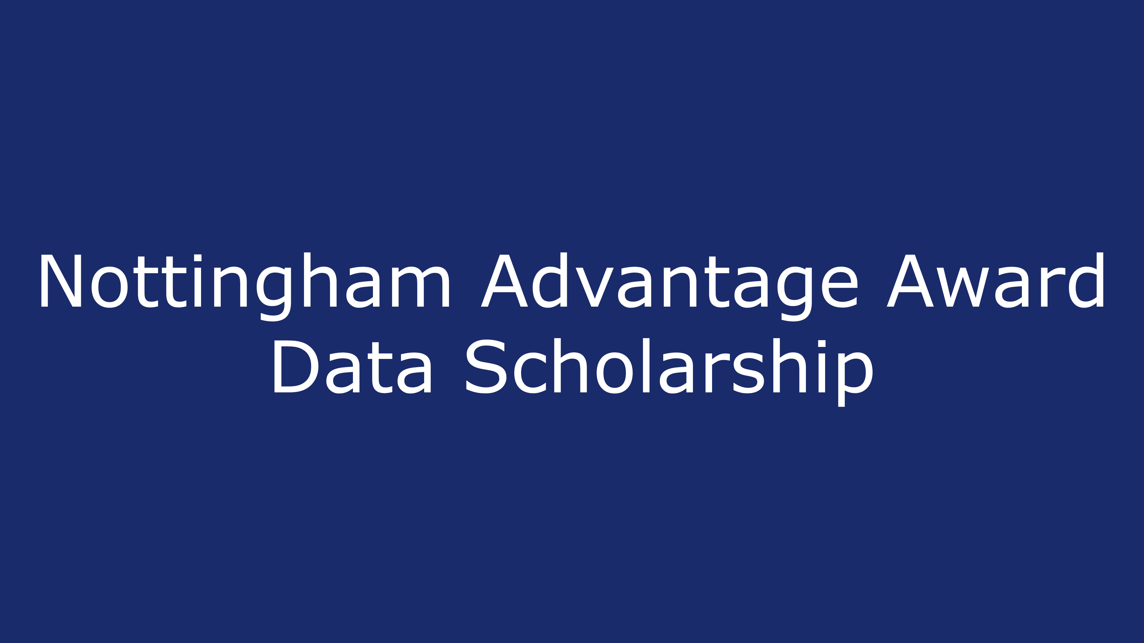 Data Scholarship - University of Nottingham Ningbo China